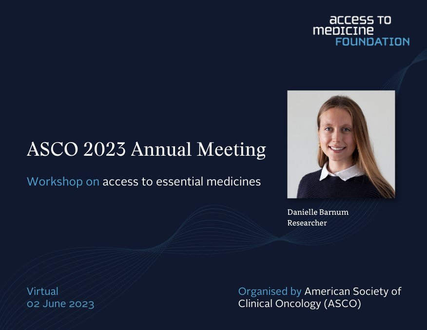 ASCO 2023 Annual Meeting: Access to Essential Medicines | Access to ...